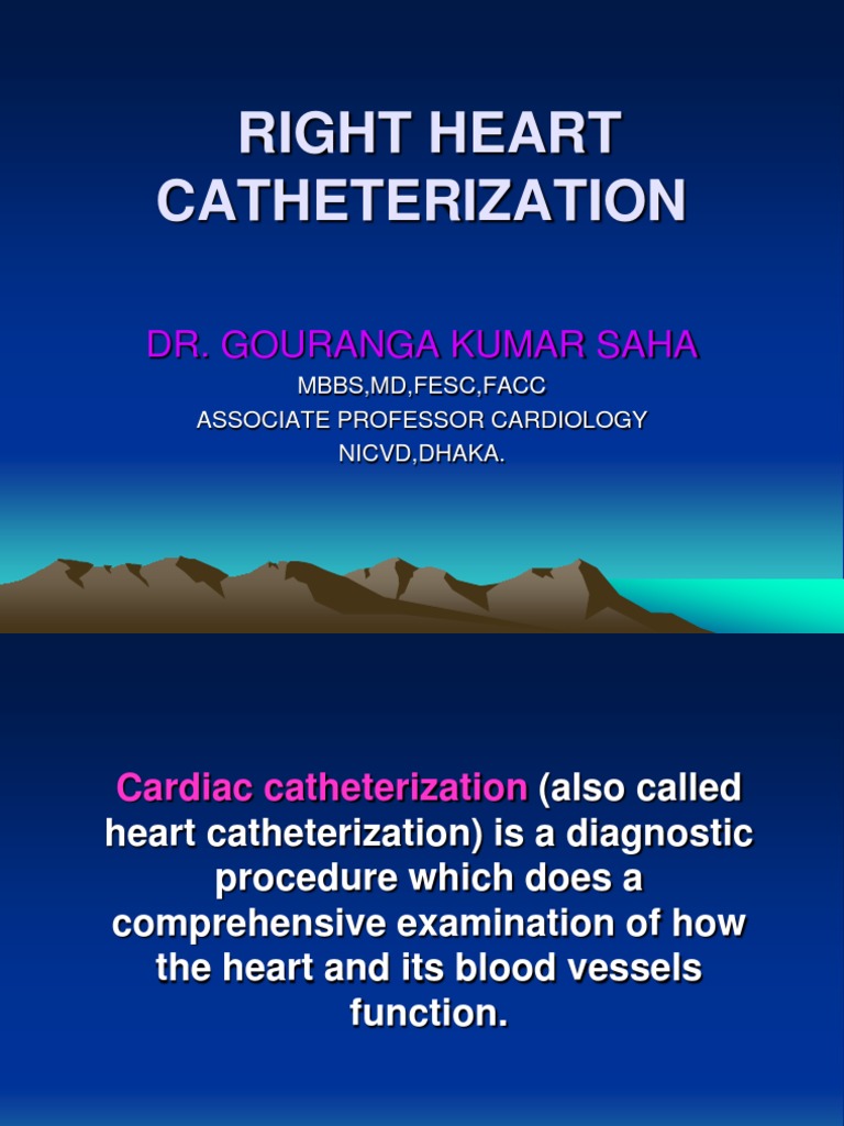 Right Heart Catheterization Overview | PDF | Wellness