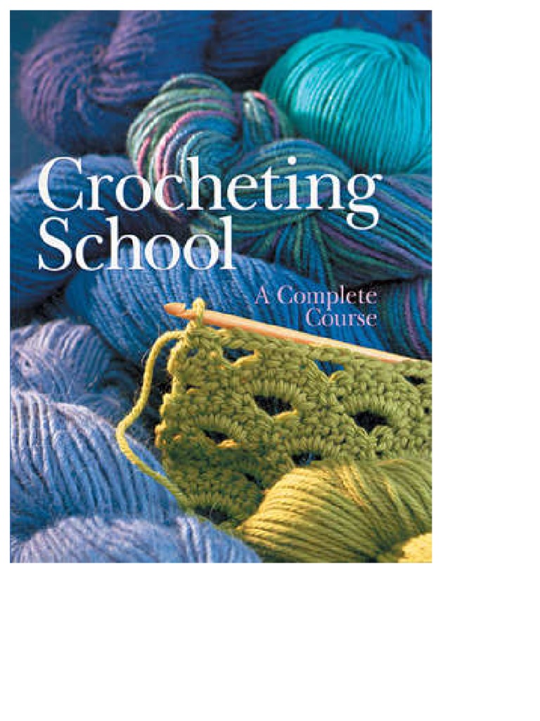 Crocheting School A Complete Course | PDF