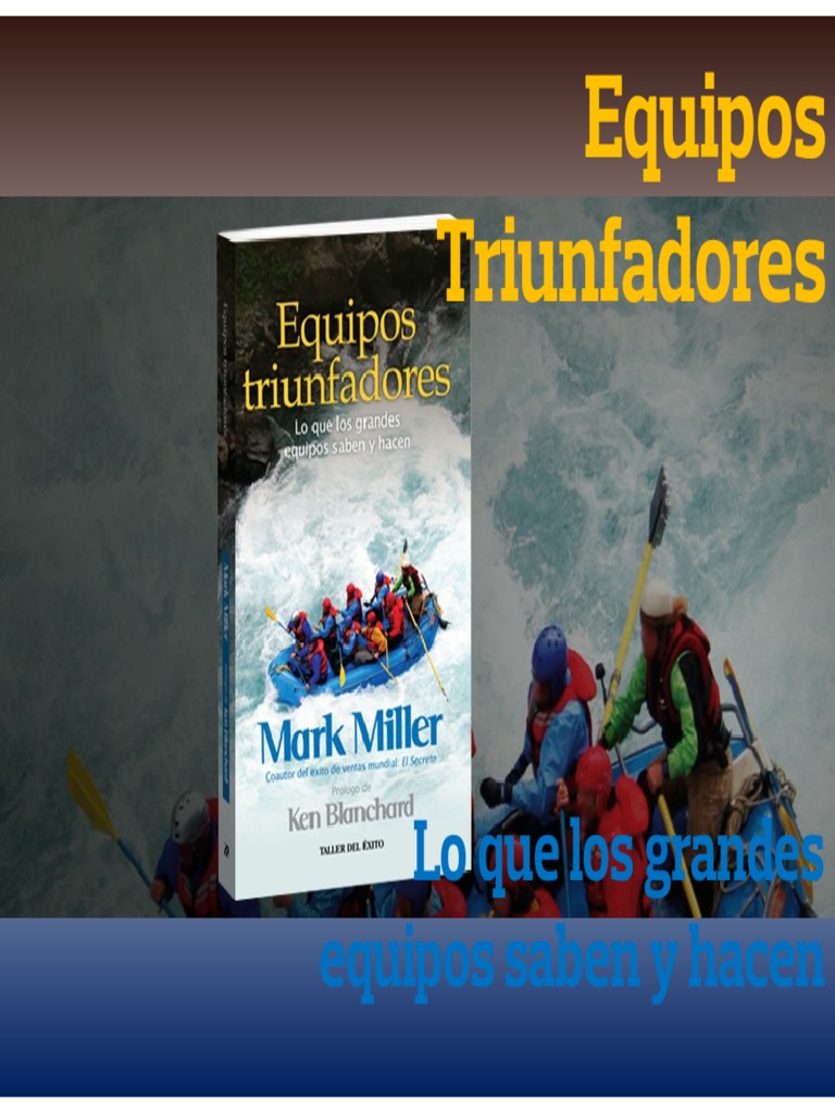 Equipos Triunfadores de Mark Miller | PDF | Liderazgo | Cognición