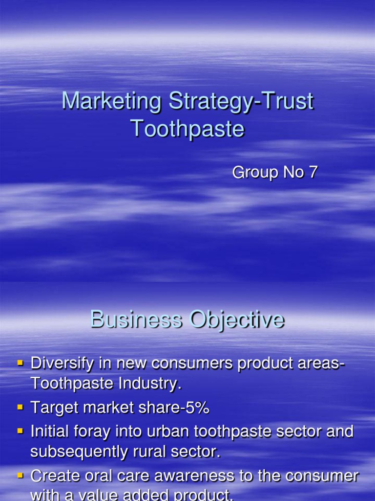 Marketing Strategy Trust Toothpaste 1 | PDF | Oral Hygiene | Brand