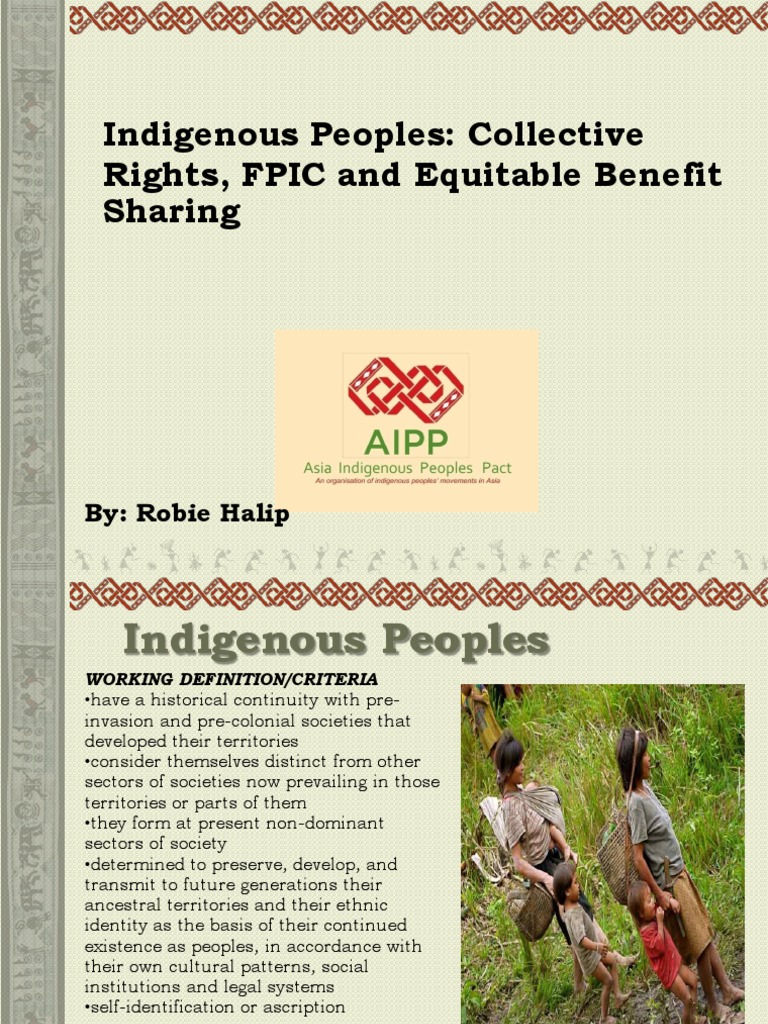 Indigenous Peoples: Collective Rights, FPIC and Equitable Benefit ...