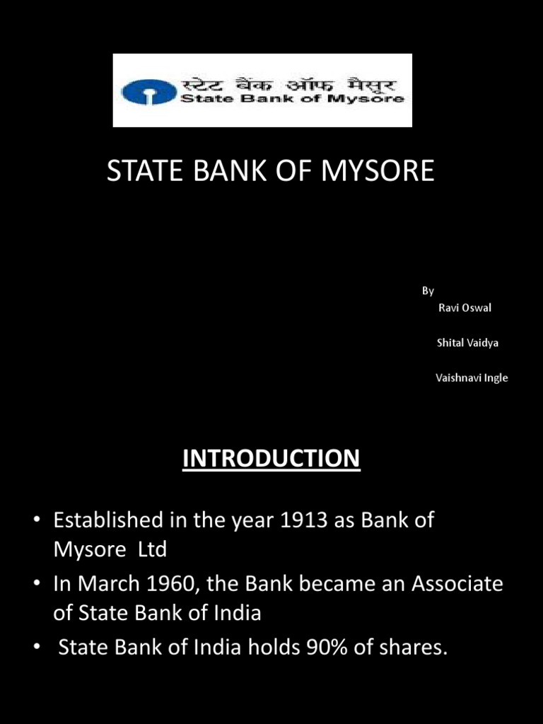 State Bank of Mysore: by Ravi Oswal Shital Vaidya Vaishnavi Ingle | Download Free PDF | Payments ...