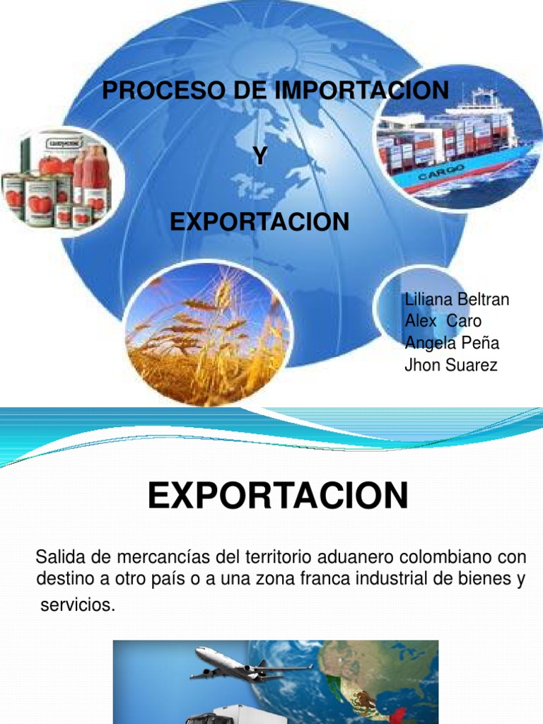 Proceso De Importacion: Y Exportacion Proceso De Importacion: Y Exportacion