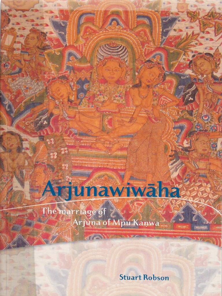 Arjunawiwāha The Marriage of Arjuna of Mpu Kanwa.pdf | PDF | Java | Poetry