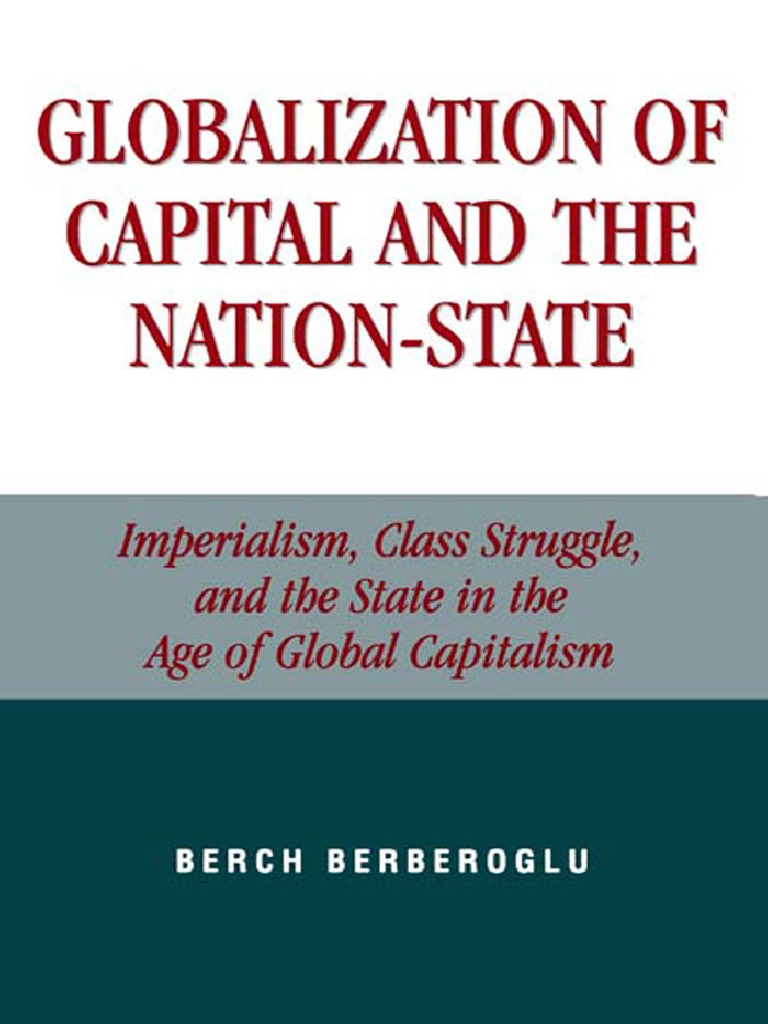 Globalization of Capital The Nation-State by Berch Berberoglu | PDF ...