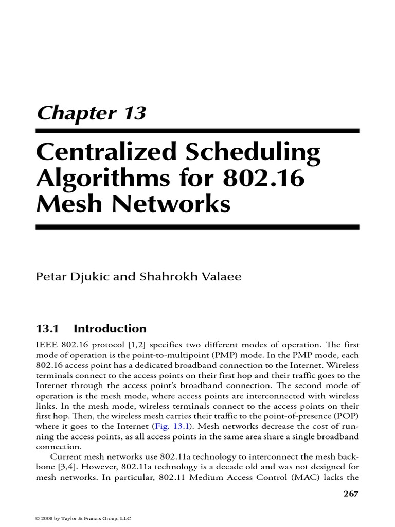 Centralized Scheduling Algorithms For 802.16 Mesh Networks: Petar Djukic and Shahrokh Valaee ...