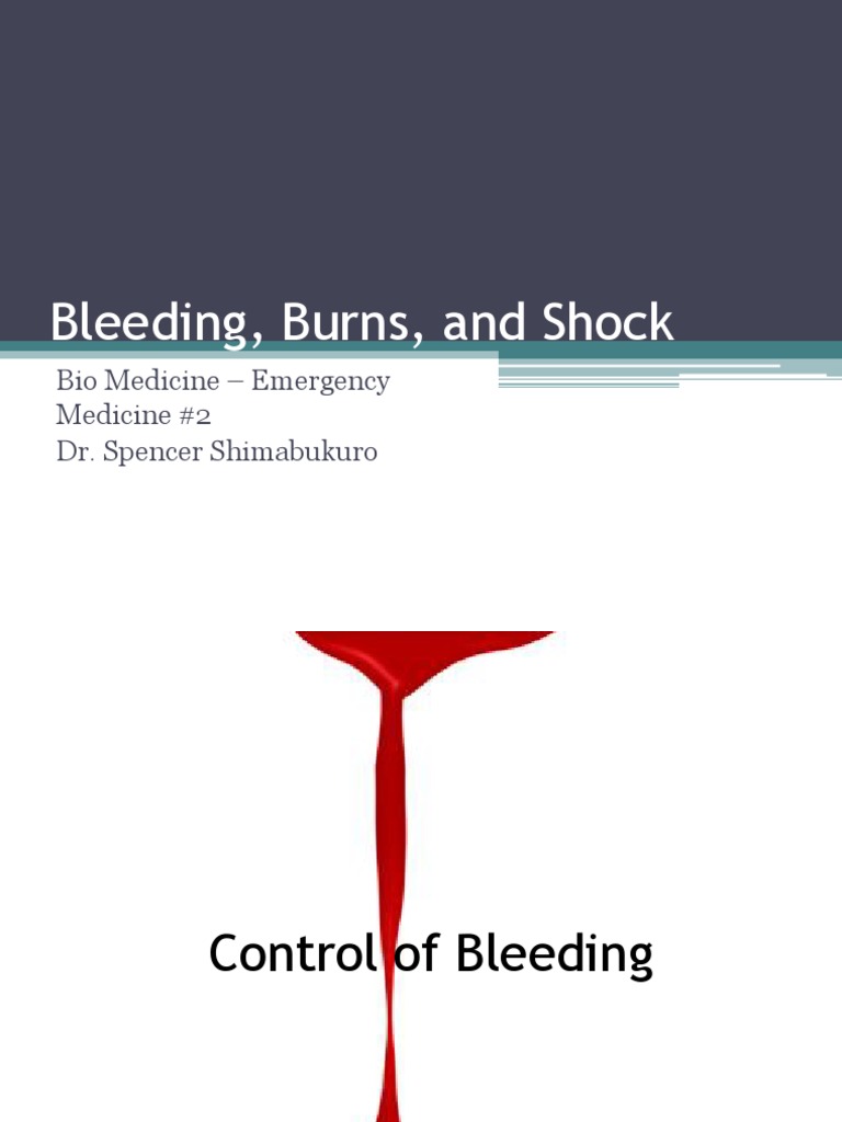 Bleeding, Burns, and Shock: Bio Medicine – Emergency Medicine #2 Dr ...
