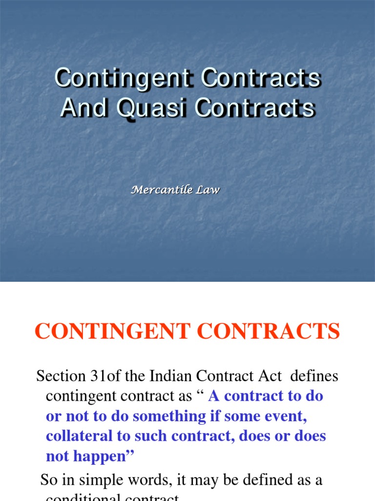 Contingent Contracts and Quasi Contracts: Mercantile Law | PDF ...