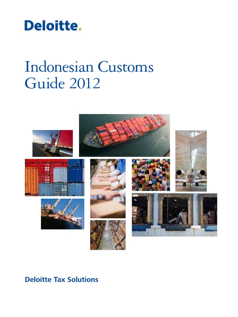 Indonesian Customs Guide 2012 Web Pdf Pdf Tariff Customs