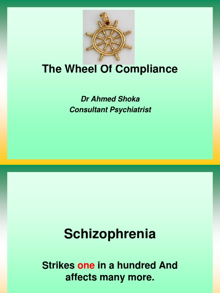 The Wheel of Compliance: DR Ahmed Shoka Consultant Psychiatrist | PDF