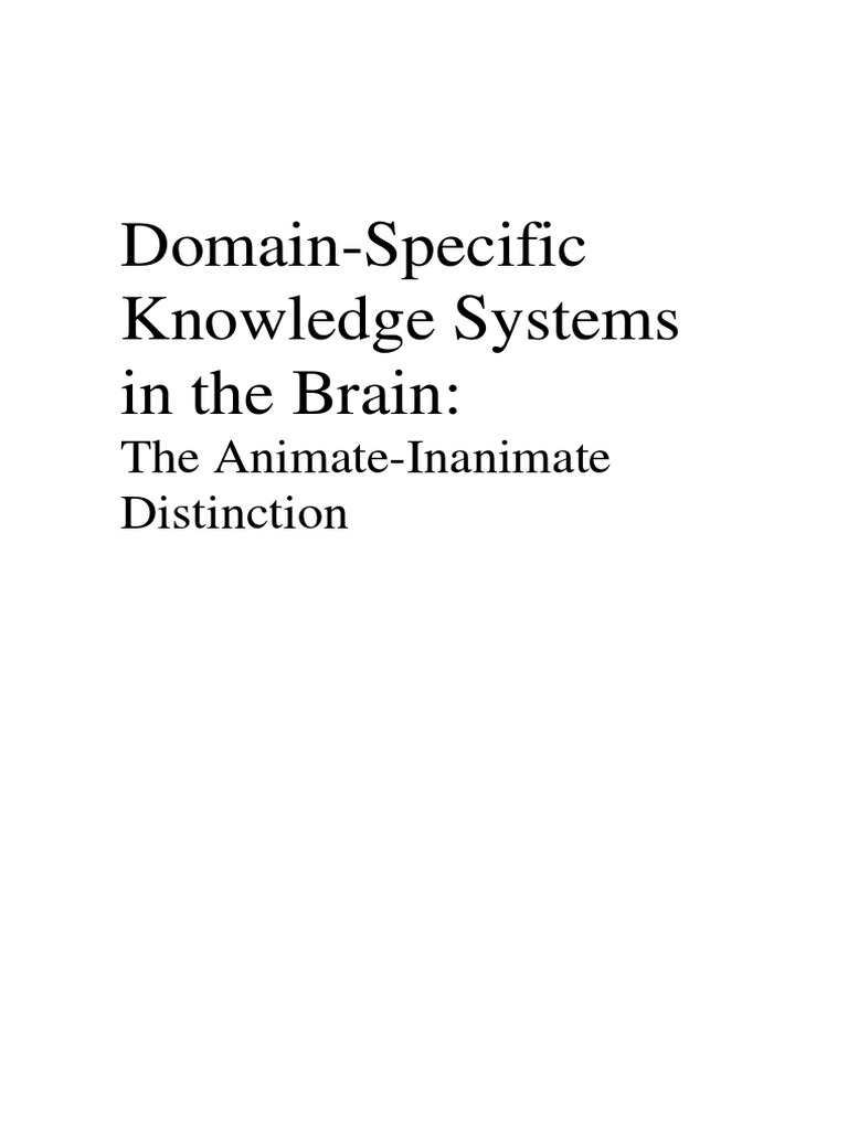 Domain-Specific Knowledge Systems in The Brain The Animate-Inanimate ...