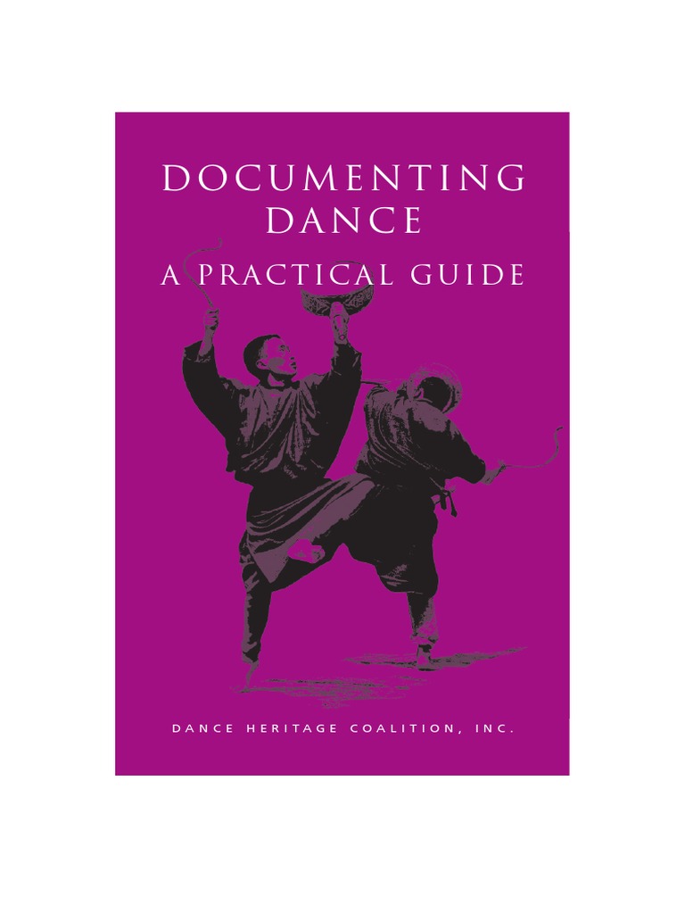 Documenting Dance A Practical Guide | PDF | Videotape | Dances