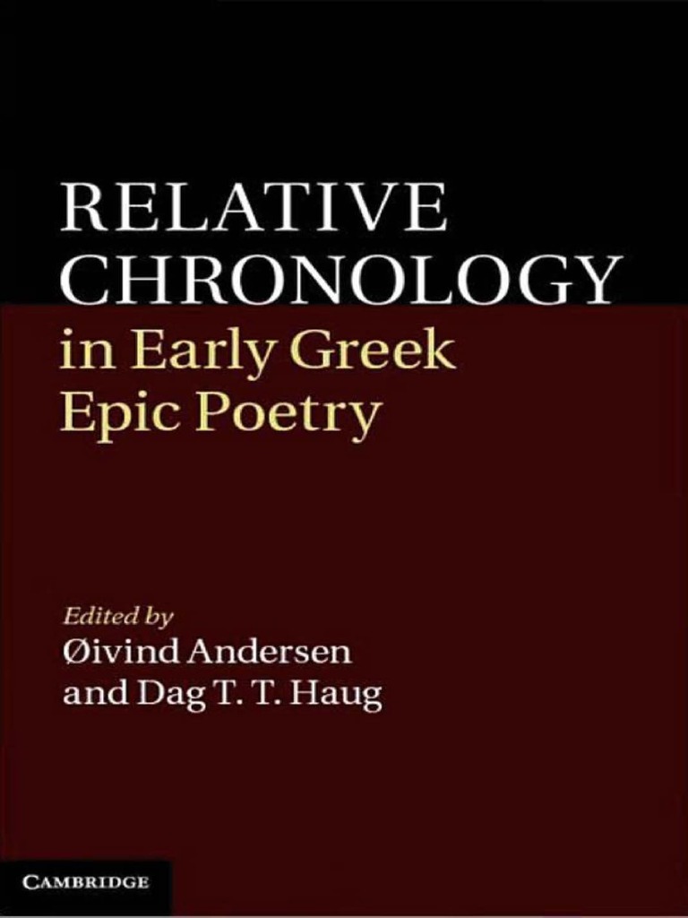 Relative Chronology in Early Greek Epic Poetry - Edd. O. Andersen, D. T ...
