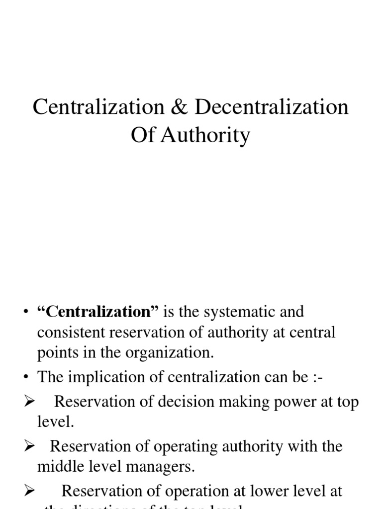Centralization & Decentralization of Authority | PDF | Bureaucracy | Organizational Structure