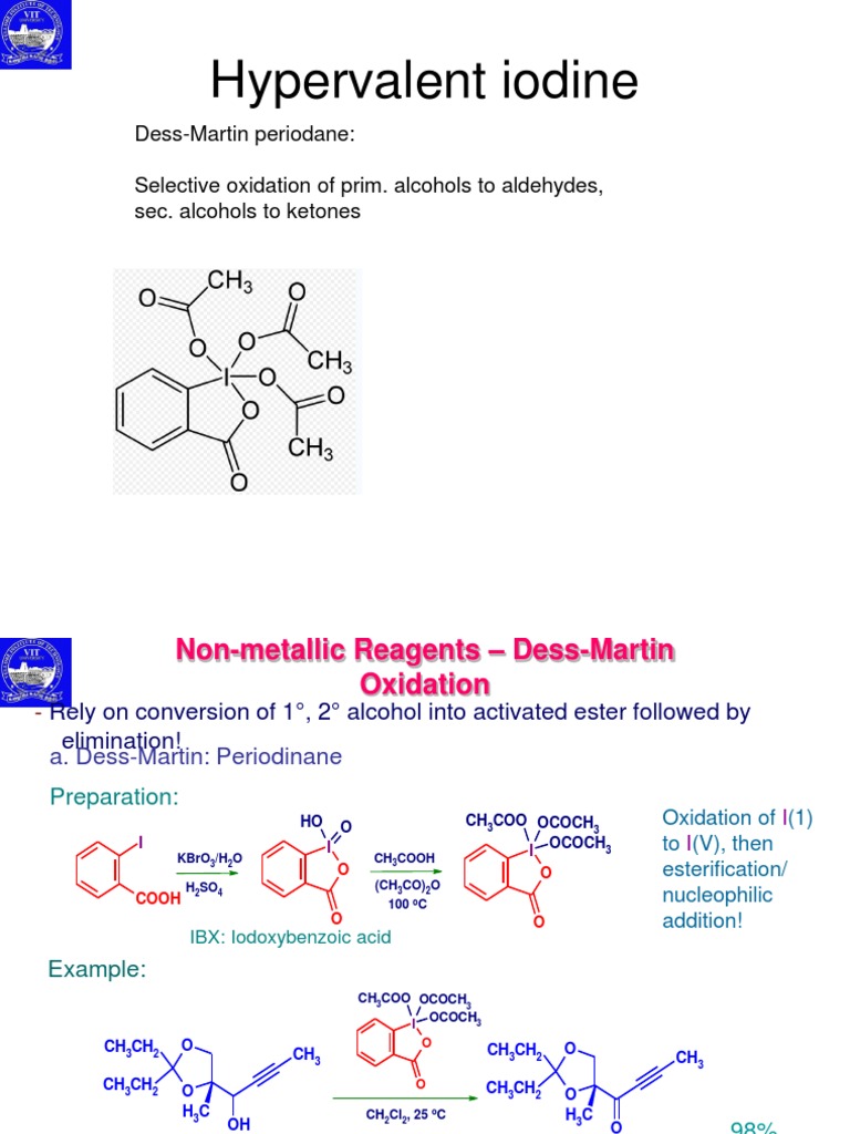 Hypervalent Iodine: Dess-Martin Periodane: Selective Oxidation of Prim ...