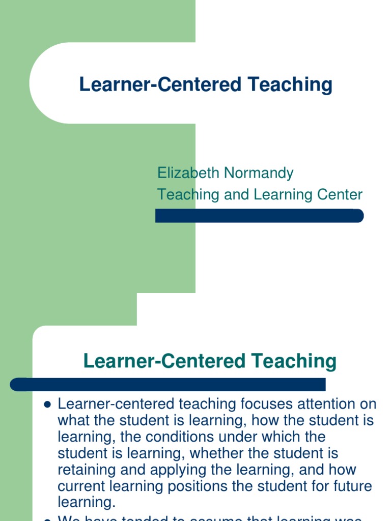 Learner Centered Teaching | PDF | Learning Styles | Motivation