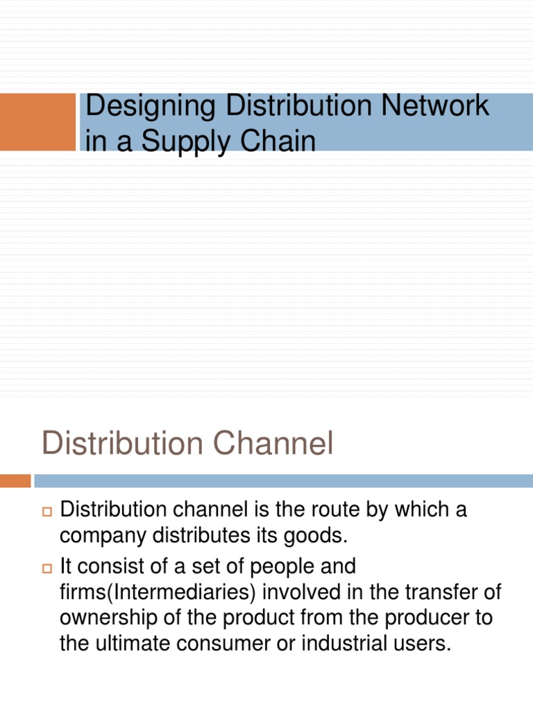 Design Distribution channel.ppt | Distribution (Business) | Economic ...