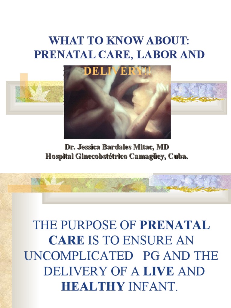 What To Know About: Prenatal Care, Labor And: Delivery!! | PDF ...
