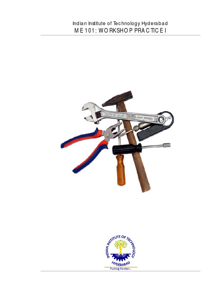 ME101 WorkshopPracticeI Manual PDF | PDF | Welding | Construction