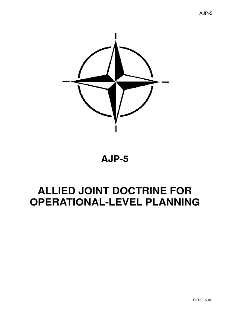 AJP-5 Allied Joint Doctrine For Operational-Level Planning (2013) Uploaded by Richard J ...