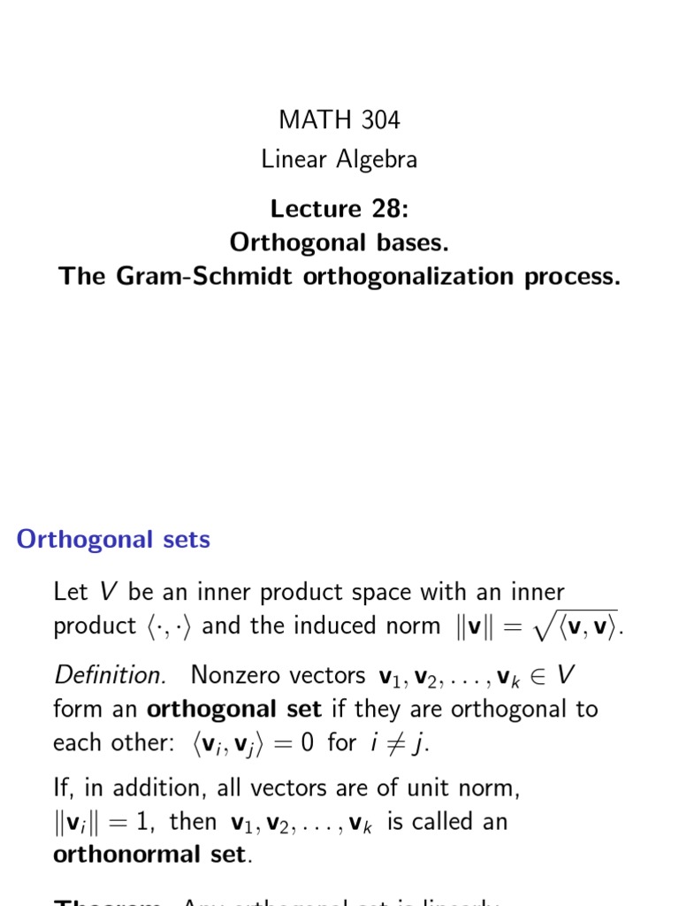 MATH 304 Linear Algebra Orthogonal Bases. The Gram-Schmidt Orthogonalization Process | PDF ...