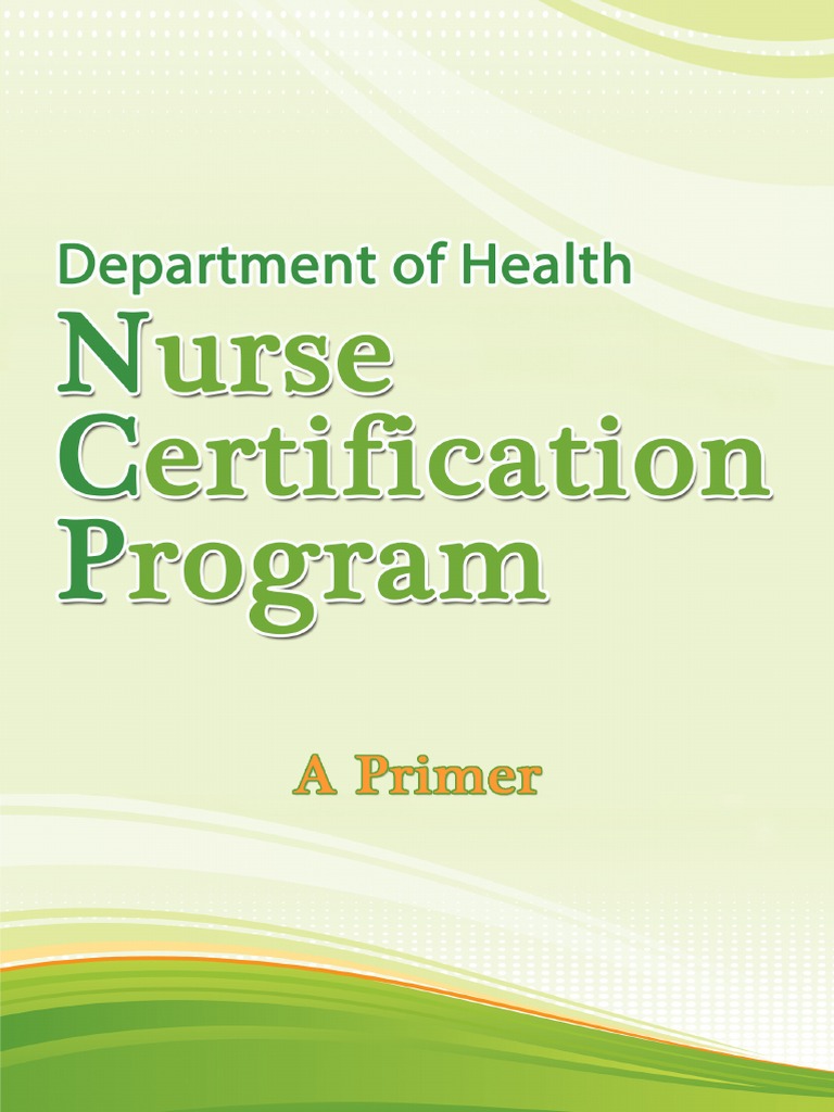 DOH Nurse Certification Program Primer | PDF | Nursing | Professional ...