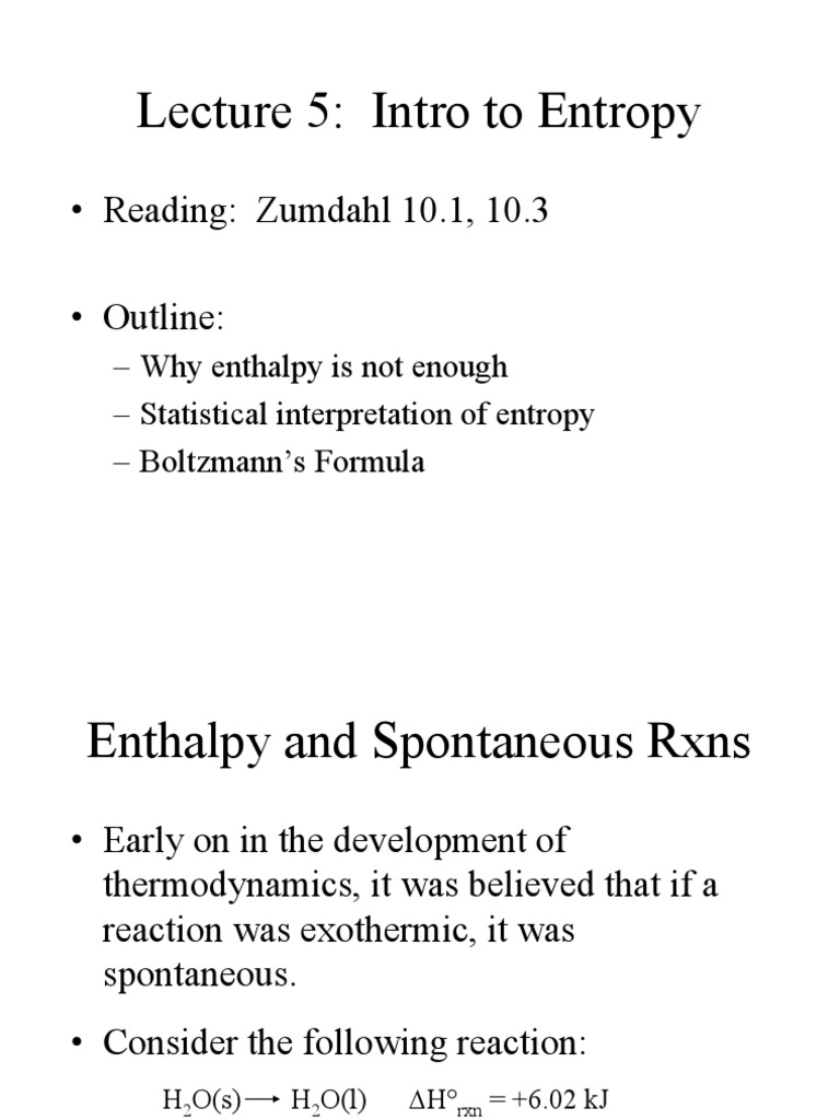 Lecture 5: Intro To Entropy: - Reading: Zumdahl 10.1, 10.3 - Outline | PDF | Entropy | Enthalpy