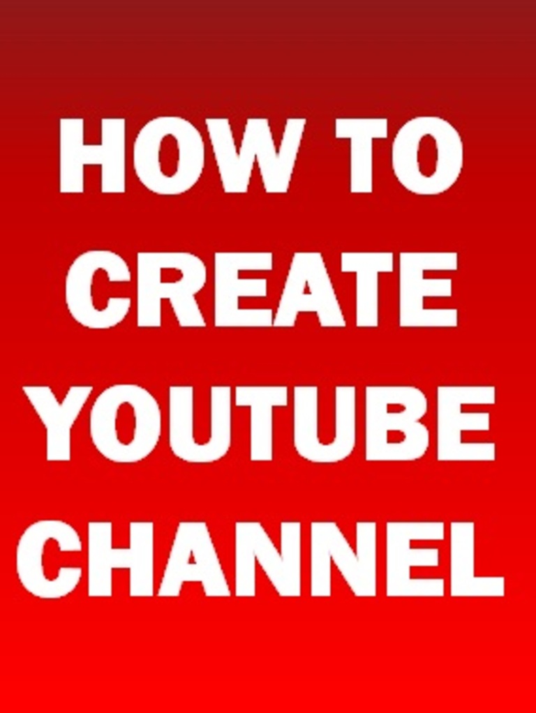 How To Create YouTube Channel | PDF | Online Advertising | Digital ...