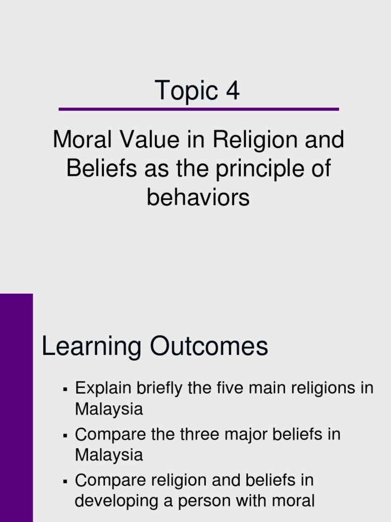 Topic 4: Moral Value in Religion and Beliefs As The Principle of ...