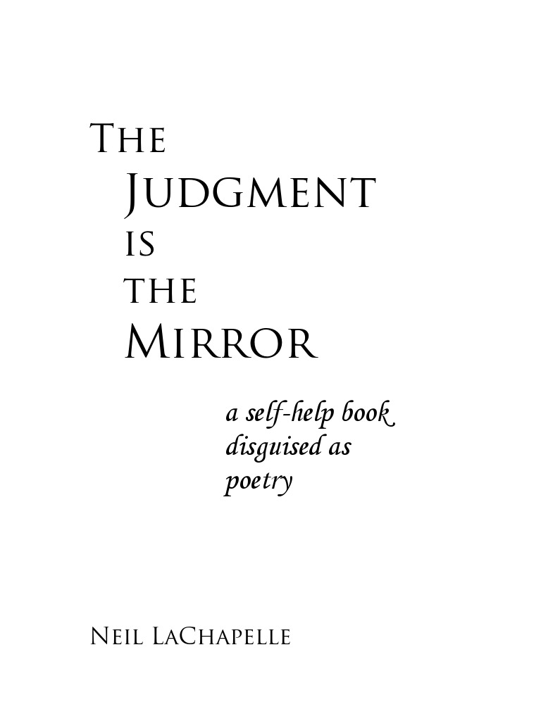 The Judgment Is The Mirror: A Self-Help Book Disguised As Poetry | PDF ...