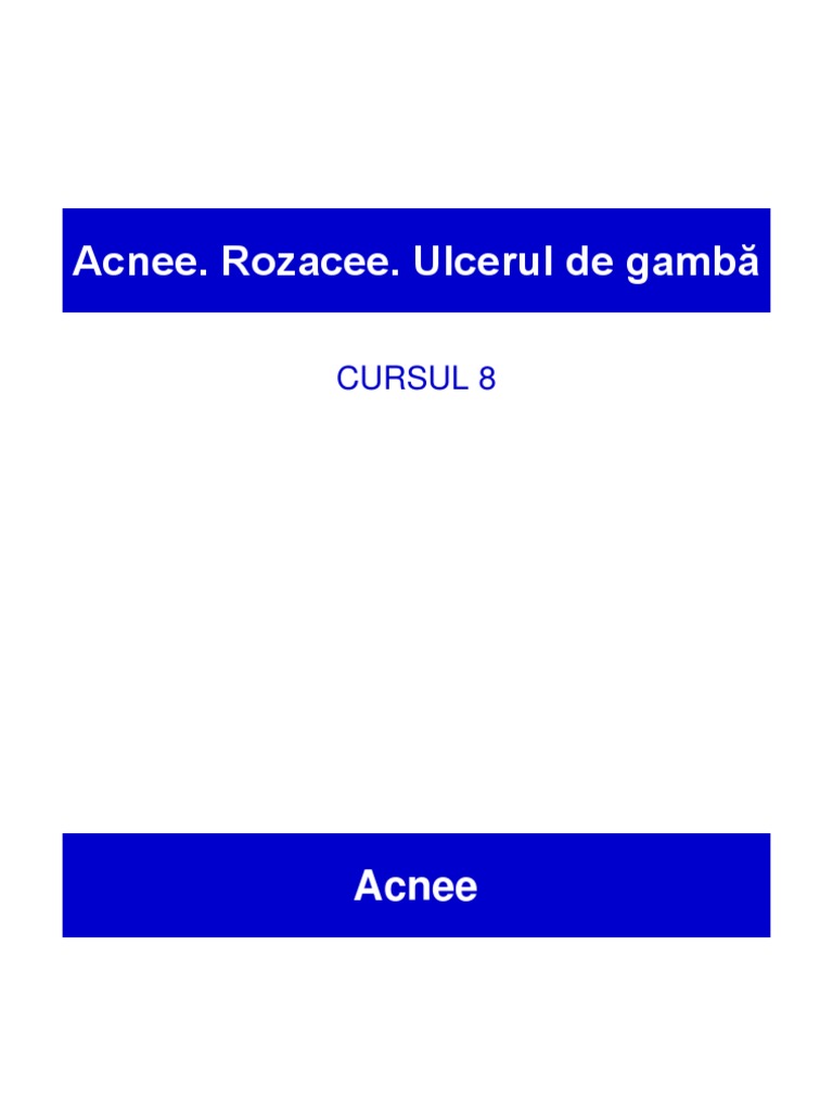 Cursul 8 Acnee Rozacee Ulcer | PDF
