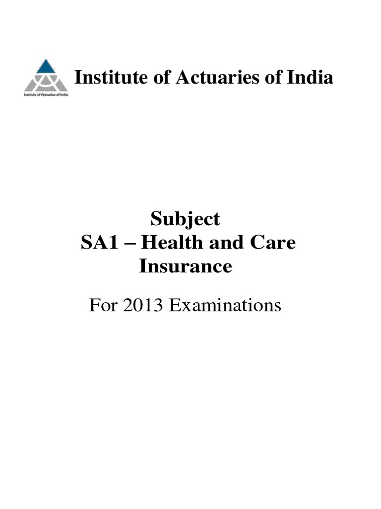 Institute of Actuaries of India: Subject SA1 - Health and Care ...