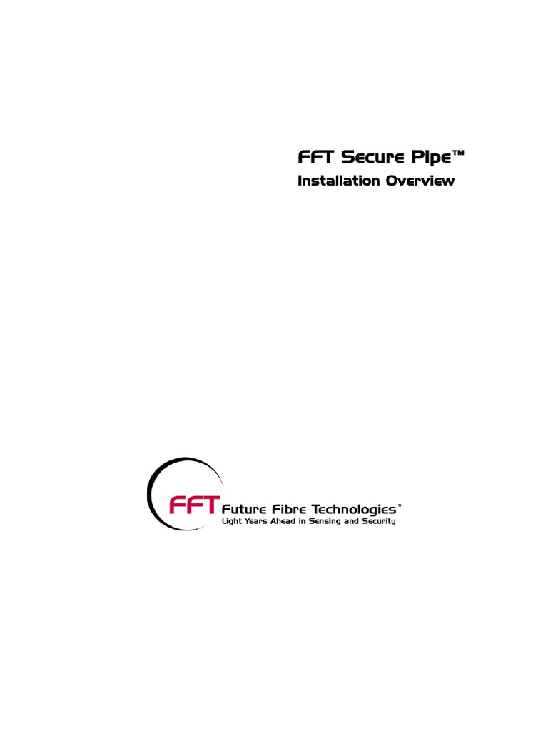 FFT Secure Pipe™: Installation Overview | PDF | Interferometry | Optical Fiber