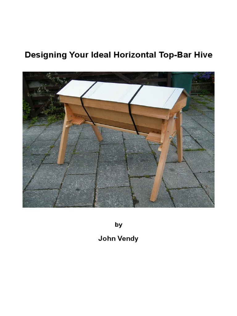 Designing Your Ideal Horizontal Top-Bar Hive | PDF | Beehive | Honey Bee