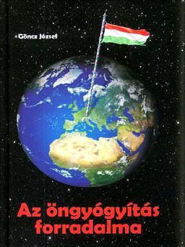 Goncz Jozsef-Az Ongyogyitas Forradalma | PDF