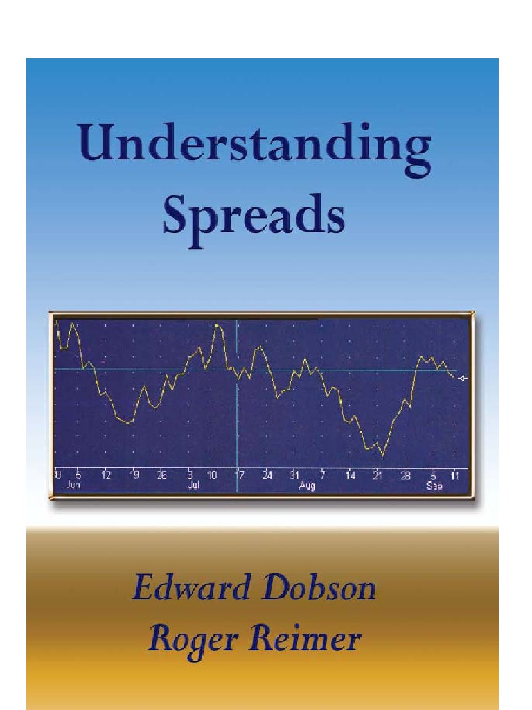 Understanding Spreads | PDF | Futures Contract | Soybean