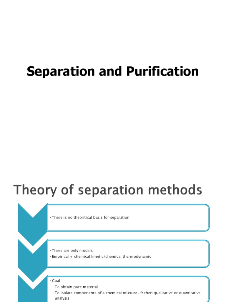 Separation and Purification | PDF | Distillation | Crystallization