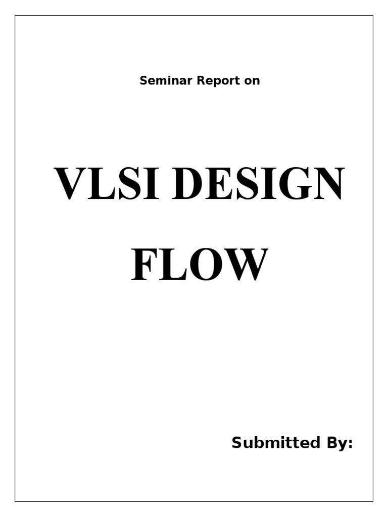 Vlsi Design Flow PDF | PDF | Logic Synthesis | Logic Gate