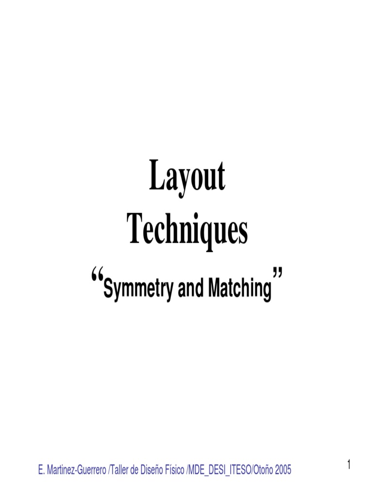 Layout Techniques For Symmetry and Matching | PDF | Capacitor | Resistor