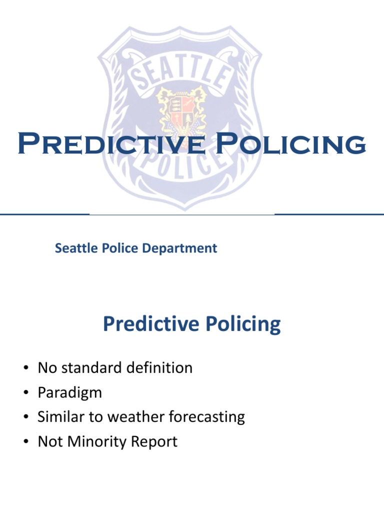 PredPol Presentation To Seattle Police Department | PDF | Prediction ...