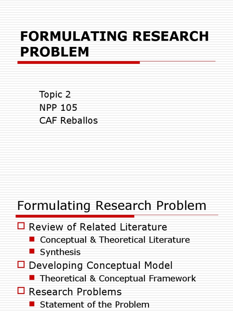 Formulating Research Problem | PDF | Thesis | Motivation