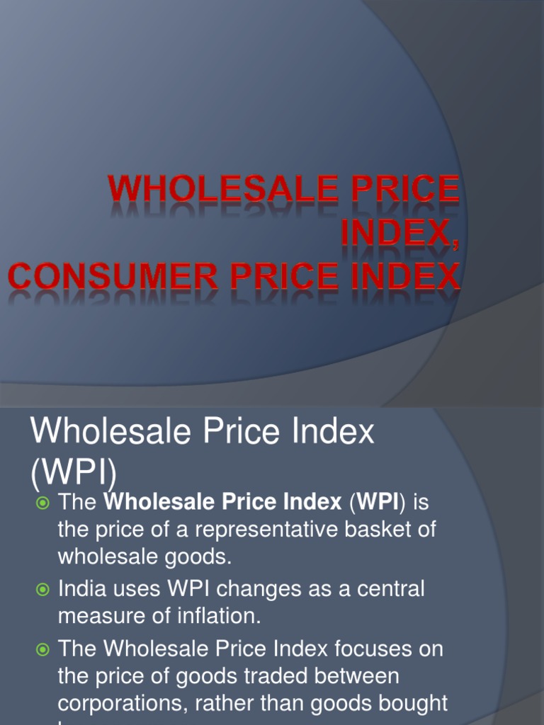 Wpi & Cpi | PDF | Wholesale Price Index | Consumer Price Index