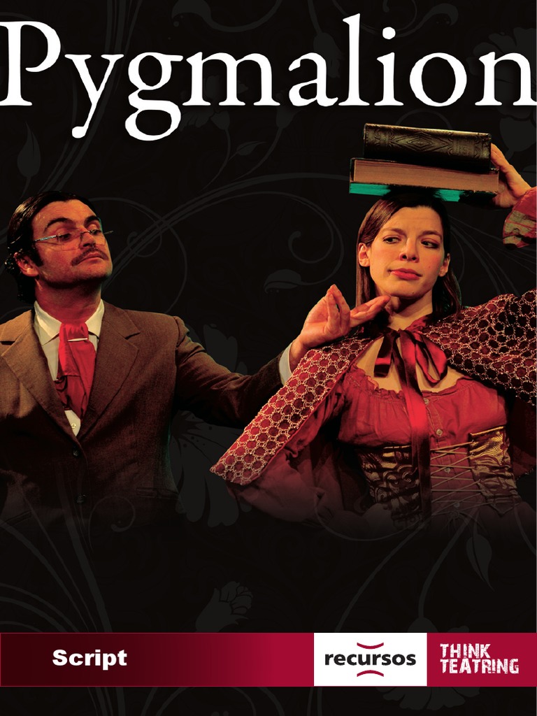Pygmalion - Script PDF | PDF | Pygmalion (Play)
