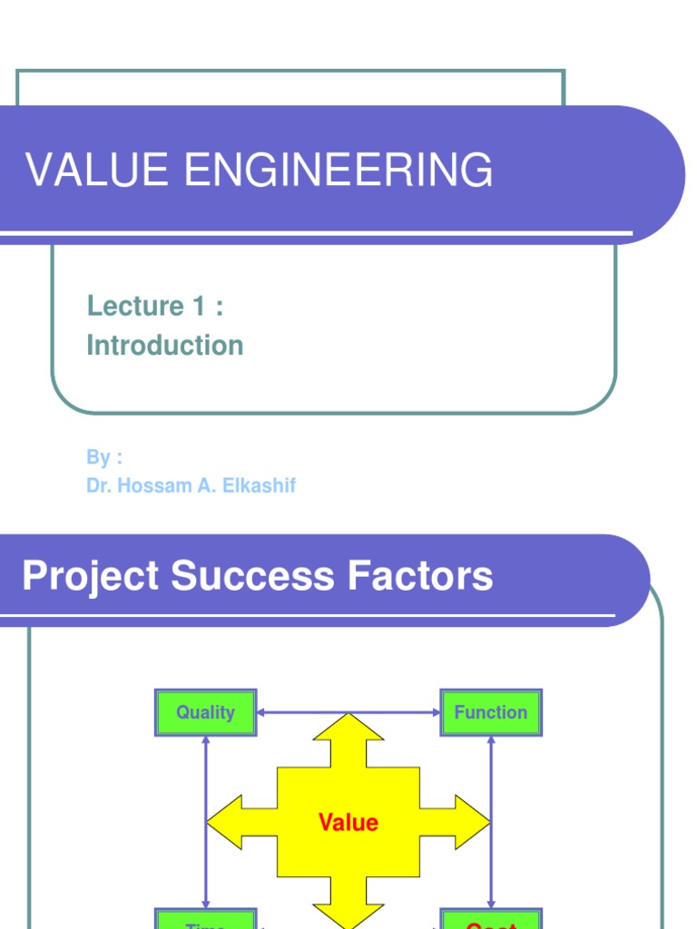Value Engineering: By: Dr. Hossam A. Elkashif | PDF