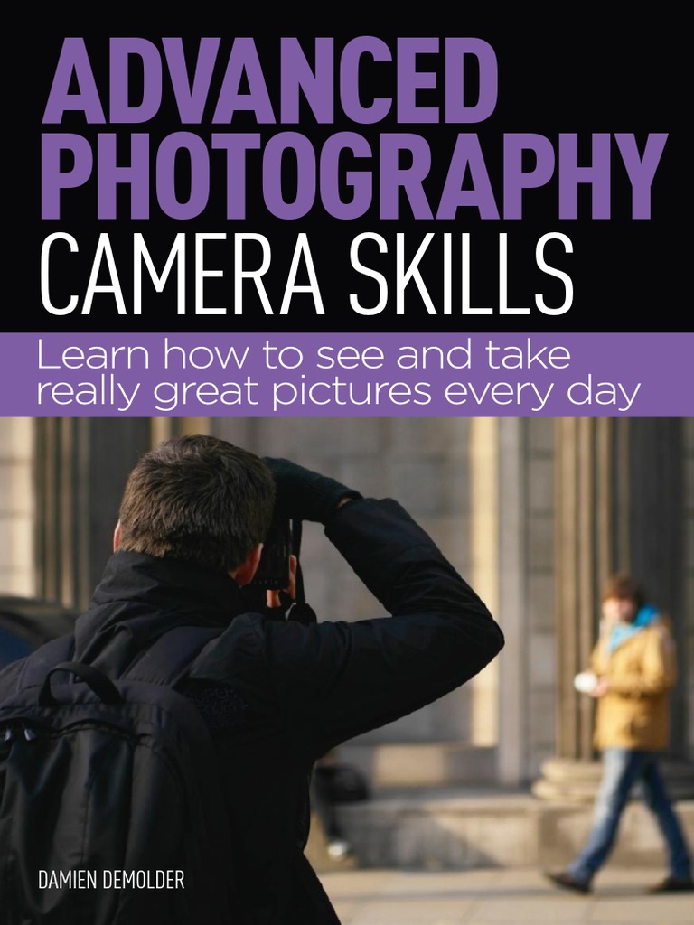 Advanced Photography-Camera Skills-xBOOKS PDF | PDF | Camera Lens ...