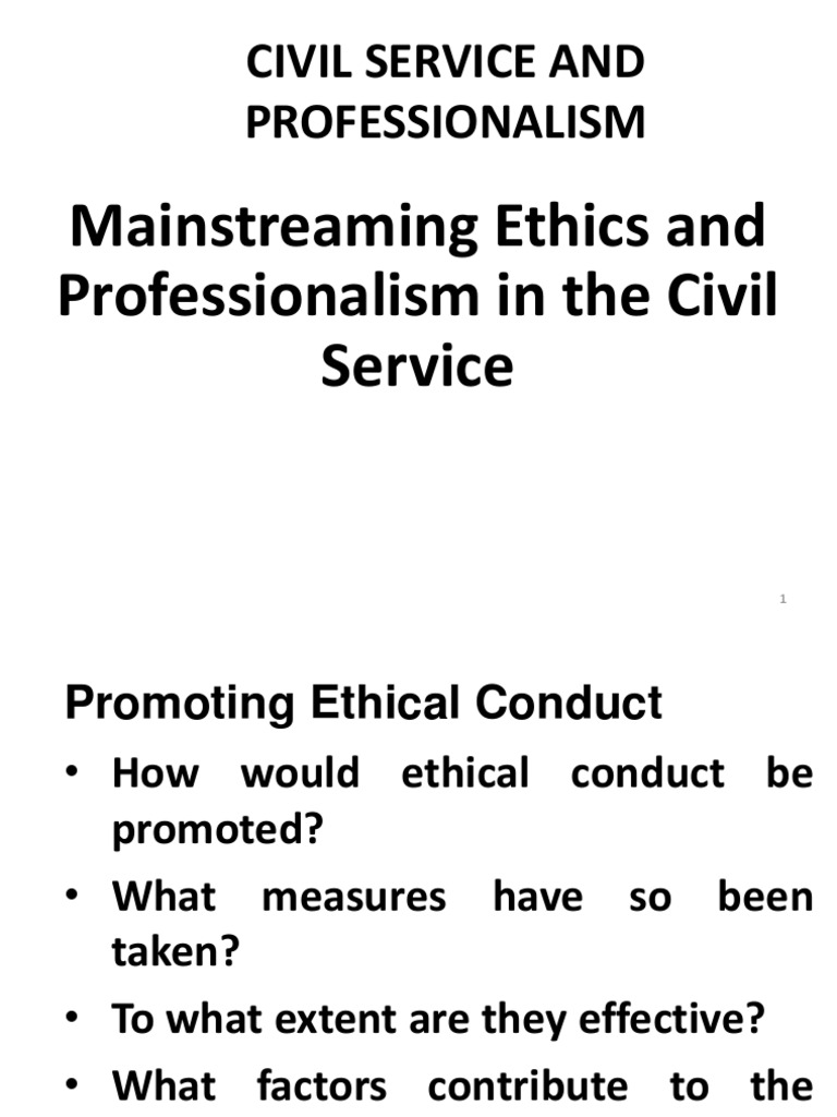 Mainstreaming Ethics and Professionalism in The Civil Service Week 6 ...