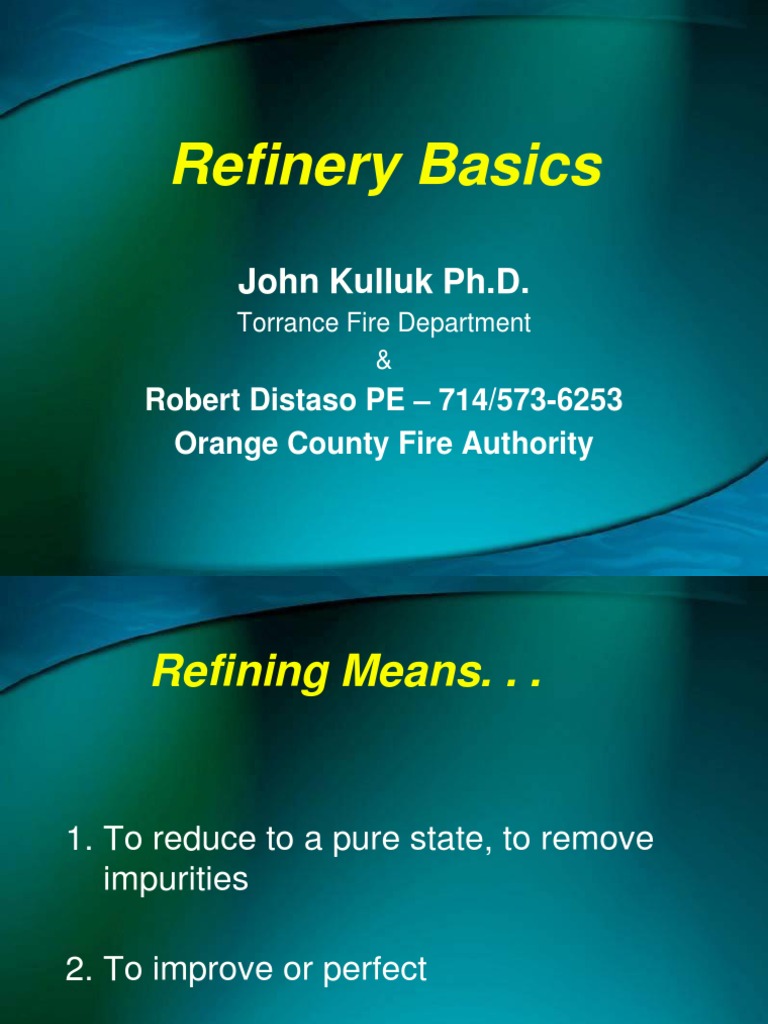 Refinery Basics 2007 | PDF | Oil Refinery | Gasoline