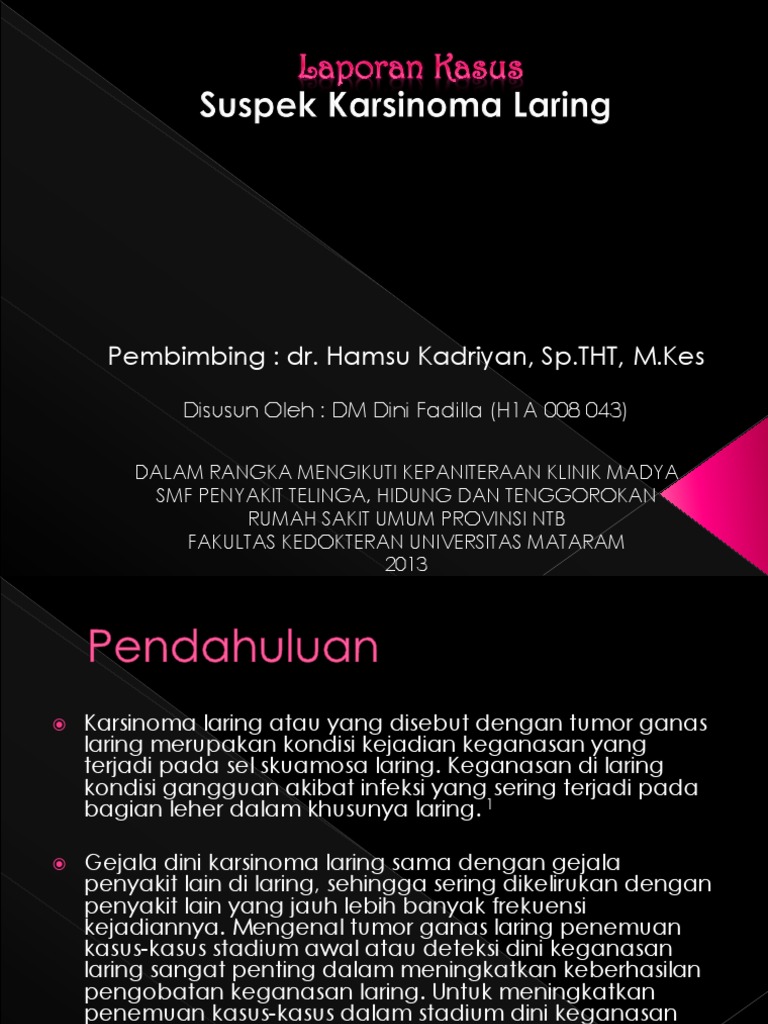 Laporan Kasus Ca Laring - Dini Fadilla | PDF | Pengembangan Diri | Kesehatan Holistik