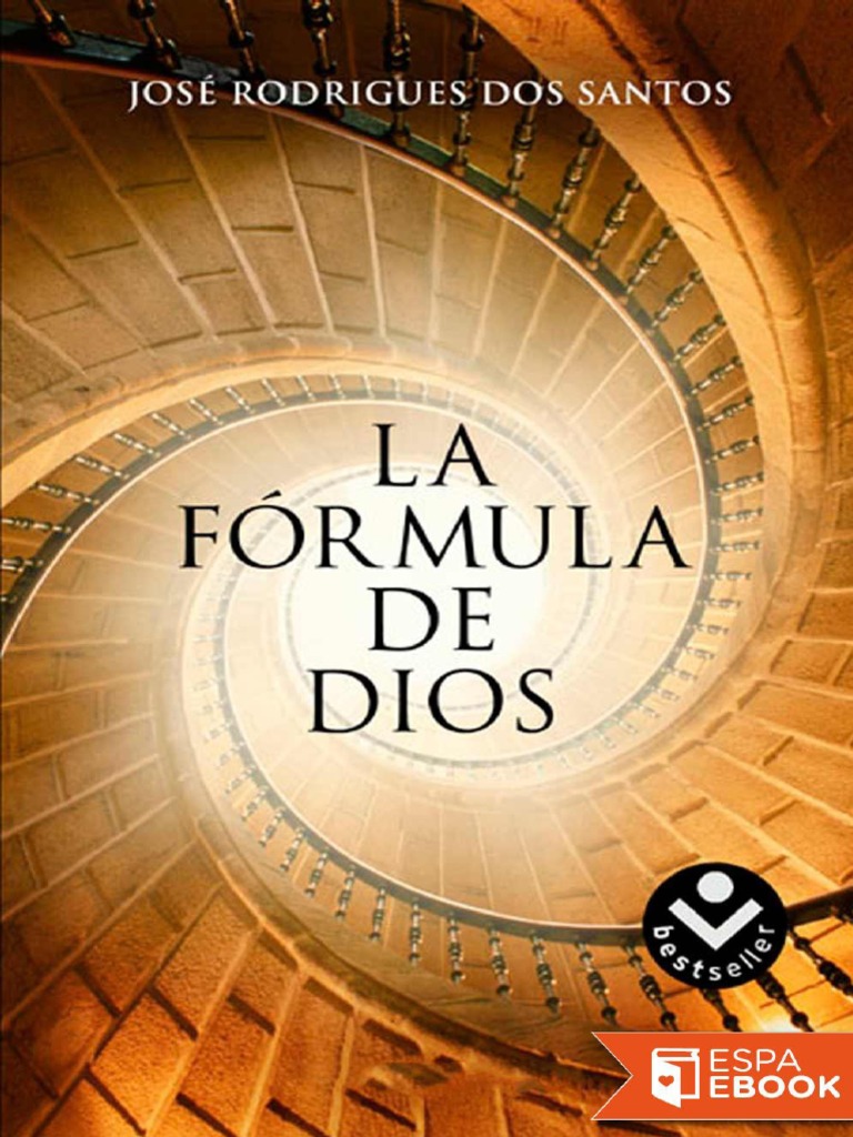 La Formula de Dios - Jose Rodrigues Dos Santos | PDF | Omnipotencia | Dios