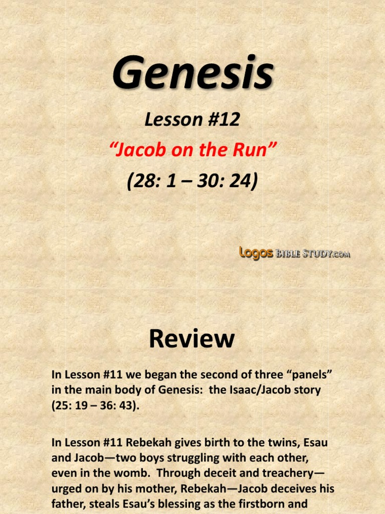 12. Jacob on the Run (Genesis 28: 1 – 30: 24) | Rachel | Jacob